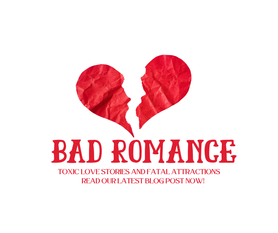Bad Romance: Toxic Love Stories and Fatal Attractions - Silver State ...